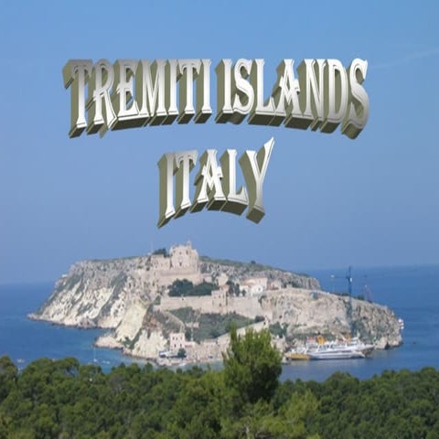 TREMITI ISLANDS ITALY | PPT