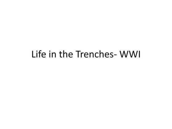 WWI Trench Life | PPT | Death, Injury, or Military Conflict | Sensitive ...