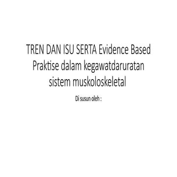 TREN DAN ISU SERTA Evidence muskuloskletal dalam.pptx