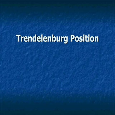 Trendelenburg position | PPT