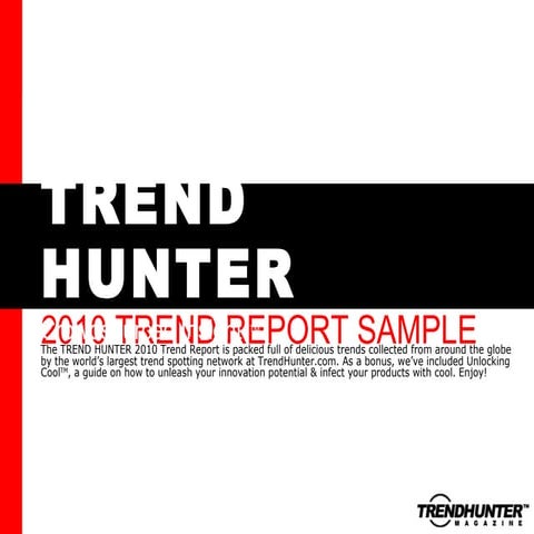 Trend Hunter 2010 Trend Reports Sample1 | PPT | Advertising Industry ...