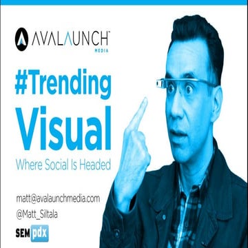 Trending Visual in Social Media - SEMPDX SearchFest 2014 Presentation | PPT