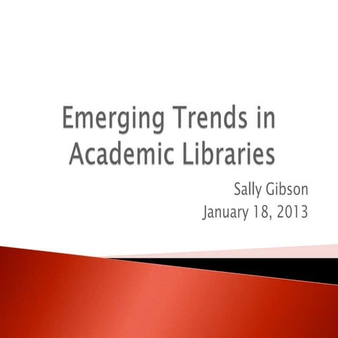 Trends in Academic Libraries | PPTX