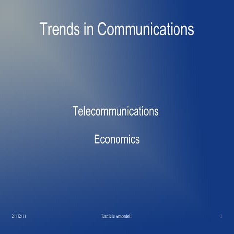 Trends in Communications: Telecommunications Economics , | PPT