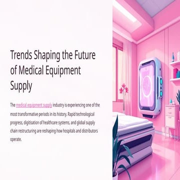 Trends-Shaping-the-Future-of-Medical-Equipment-Supply.pptx