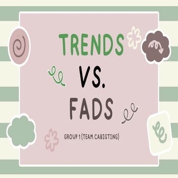 Trends-Vs.-Fads g12 trends and fads humss | PPTX