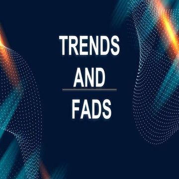 Trends and Fads.pptx