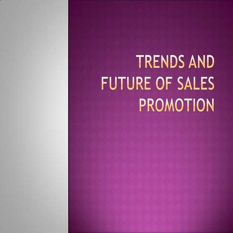 Trends and future of sales promotion | PPTX