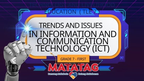Grade 7 ICT Trends and Issues in ICT - MATATAG.pptx | Internet | Computing