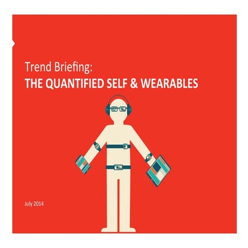 Trends brief: Quantified self & Wearable Technologies | PDF