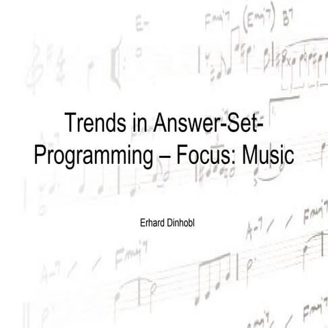 Trends In Answer Set Programming Focus Musik Presentation Ppt