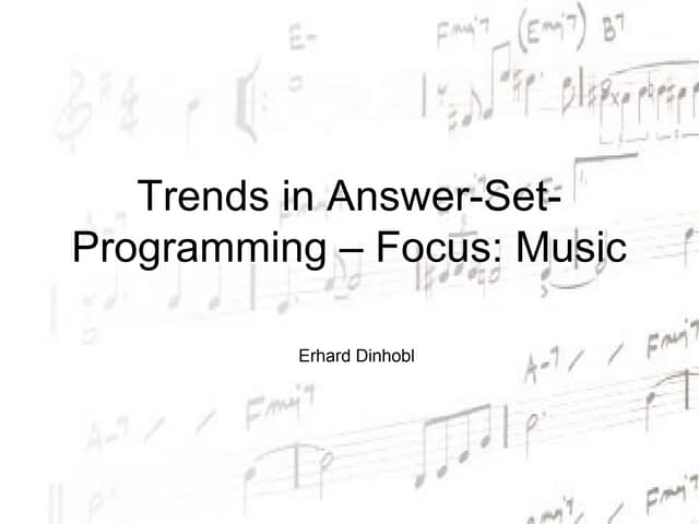 Trends In Answer Set Programming Focus Musik Presentation Ppt