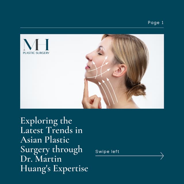 Exploring the Latest Trends in Asian Plastic Surgery through Dr Martin ...