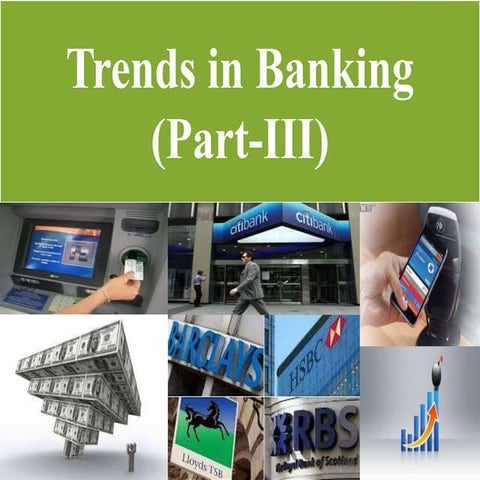 Trends in Banking Part II | PPTX