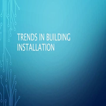 Trends in building installation | PPT