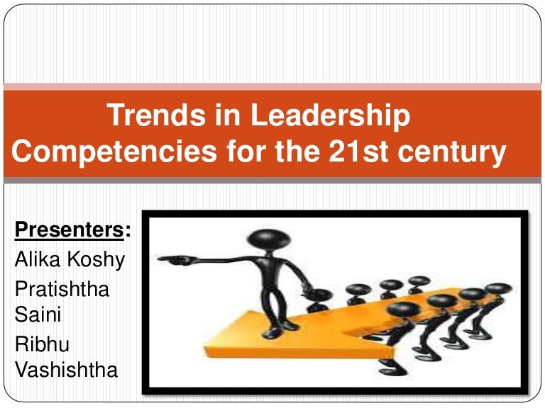 Trends in leadership competencies for the 21st century
