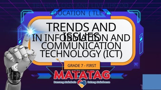 Grade 7 ICT Trends and Issues in ICT - MATATAG.pptx | Internet | Computing