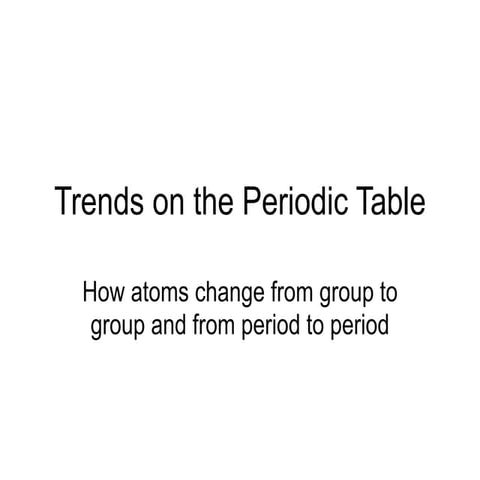 Trends on the periodic table0809 | KEY