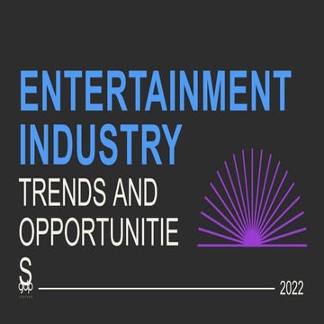 Trends & Opportunities in Entertainment Industry.pptx