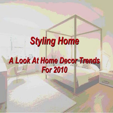 Home Decor Trends For 2010 | PPT