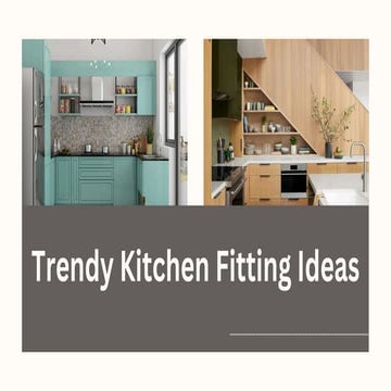 Trendy Kitchen Fitting Ideas for Your Kitchen.pdf