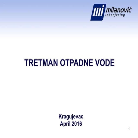 TRETMAN OTPADNE VODE MILANOVIC.ppt