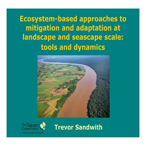 Ecosystem-based approaches to mitigation and adaptation at landscape ...