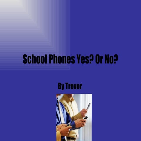 Cell Phones In School | PPT