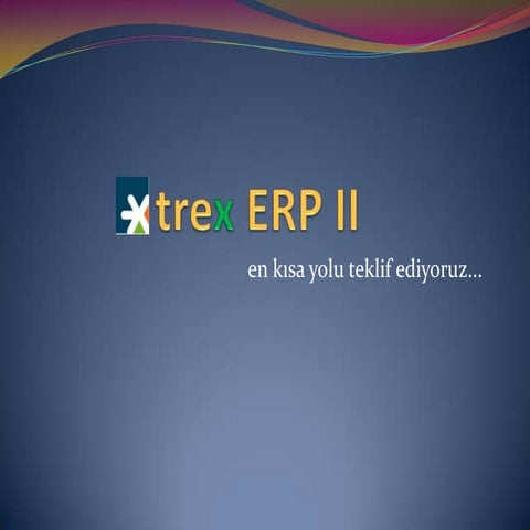 Trex Erp Ii | PPT