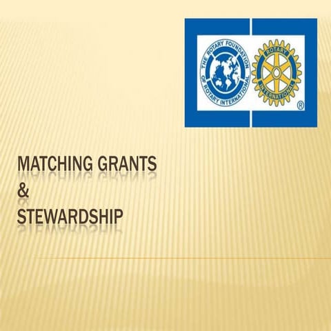 Matching Grants & Stewardship | PPT