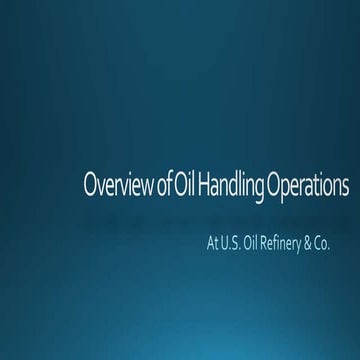 Trial 2 overview of oil handling operations storage tanks slides | PPTX