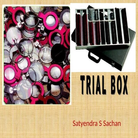 Trial box, Trial Lenses, Trial Frame.pptx