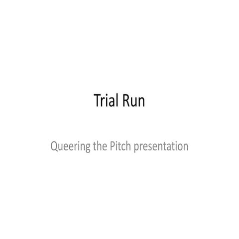 Trial run | PPTX