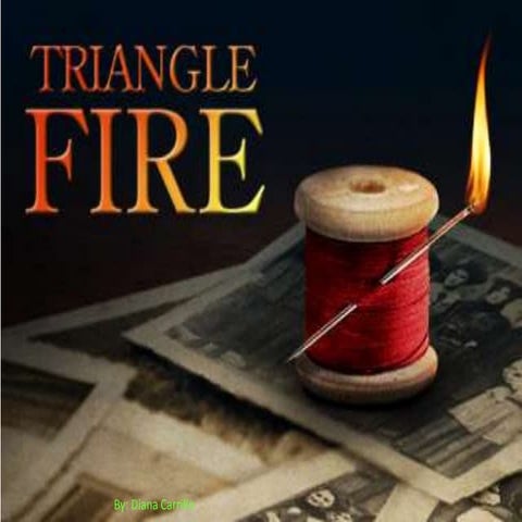 Triangle Fire Fuels Reform | PPTX
