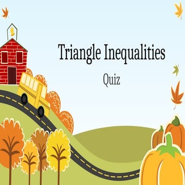 Triangle Inequalities quiz . | PPTX