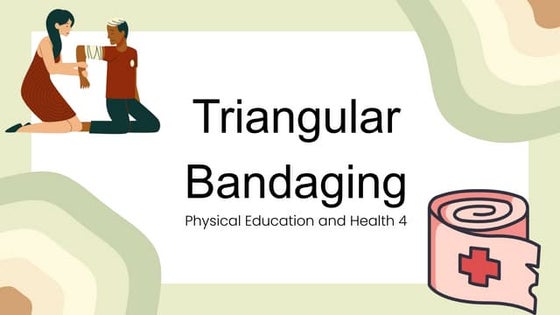 BANDAGING: TRIANGULAR BANDAGING AND CRAVAT, TYPES OF KNOTS | PPT