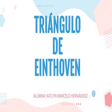 TRIANGULO DE EINTHOVEN. KATLYN MARCELO.pdf