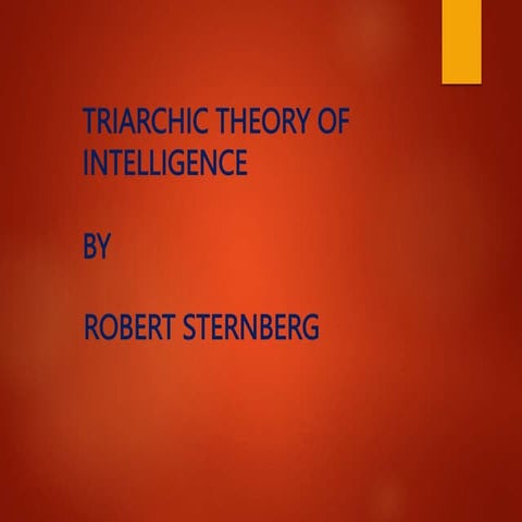 Triarchic Theory of Intelligence by Robert Sternberg (1) (1).pptx | Science