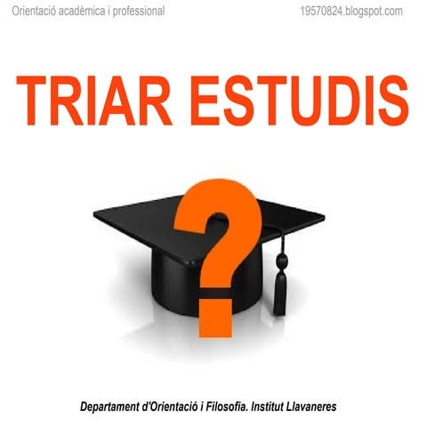 Triar estudis | ODP
