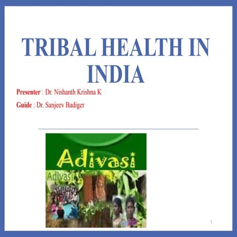Comprehensive Overview of Tribal Health in India: Challenges and ...