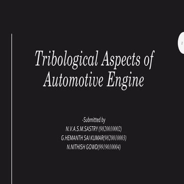 Tribological aspects of automotive engine | PPTX
