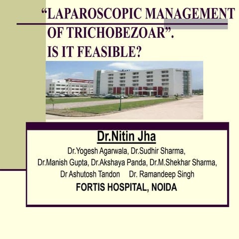 Trichobezoar management - laparoscopic | PPT