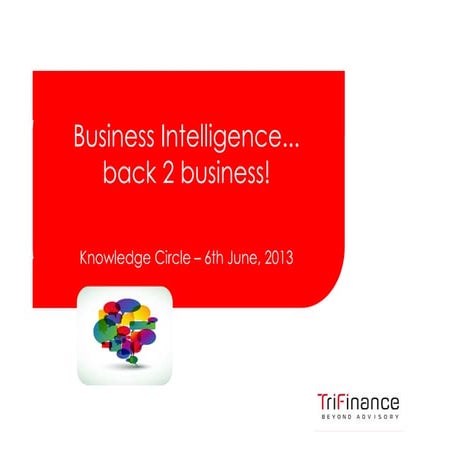 TriFinance - Knowledge Circle Business Intelligence | PPT