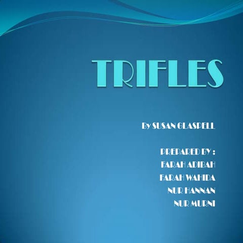 Trifles irony | PPTX