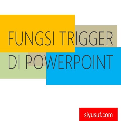 Fungsi Trigger di Powerpoint | PPTX