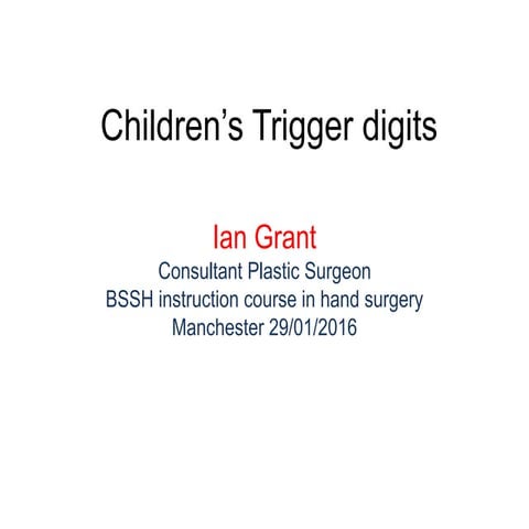 Children's trigger digits | PPTX | Children\'s Health | Healthy Living