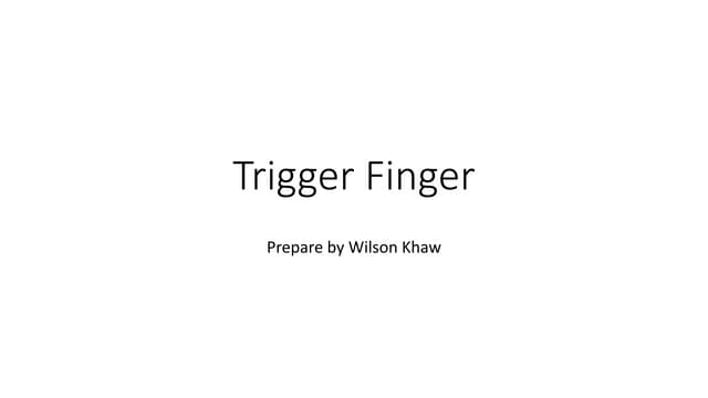 Trigger Finger Pptx