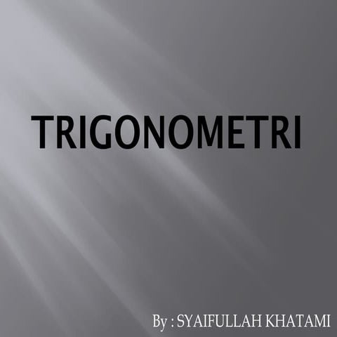 Trigonometri_ppt_silakan ok yaa download | PPTX