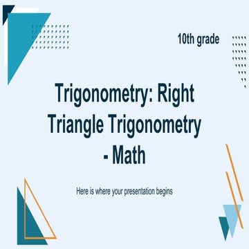 trigonometry-right-triangle-trigonometry-math-10th-grade.pptx