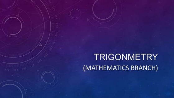 Trigonometry - The Six Trigonometric Ratios | PPT